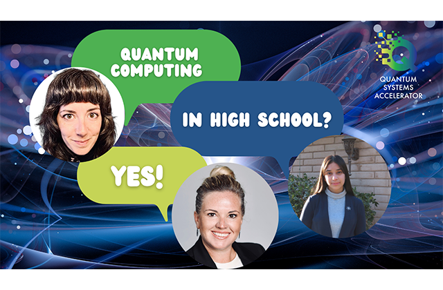 Quantum Systems Accelerator Inspires High Schoolers to Learn Quantum Computing – Elements Archive